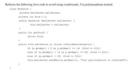 Solved Refactor The Following Java Code To Avoid Using