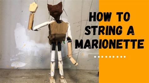 How To Make A String Puppet