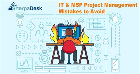 It And Msp Project Management Mistakes To Avoid Rsherpadesk