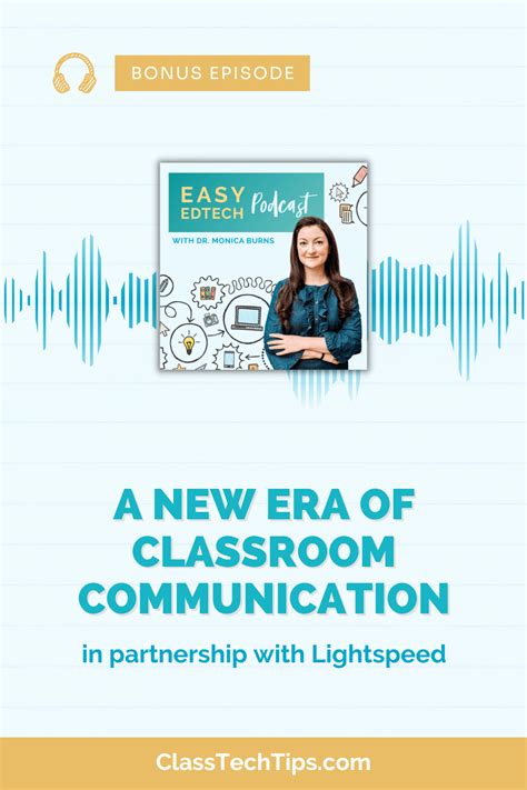 A New Era Of Classroom Communication Bonus Episode With Lightspeed