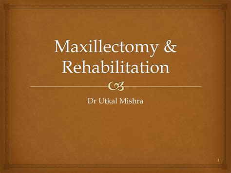 Maxillectomy And Rehabilitation Ppsx