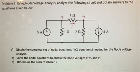 Solved Problem Using Node Voltage Analysis Analyze The Chegg