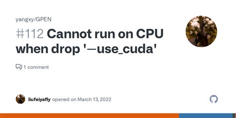 Cannot Run On Cpu When Drop Usecuda · Issue 112 · Yangxygpen