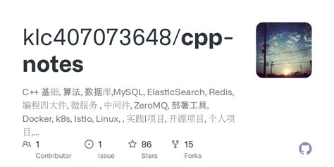 Github Klc407073648cpp Notes C 基础 算法 数据库mysql Elasticsearch Redis 编程四大件 微服务 中间件