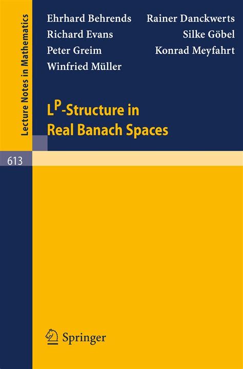 Lp Structure In Real Banach Spaces Lecture Notes In Mathematics 613 Dutch