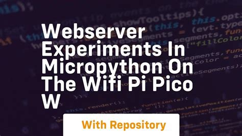 Webserver Experiments In Micropython On The Wifi Pi Pico W Youtube