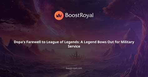 Dopas Farewell To League Of Legends A Legend Bows Out For Military