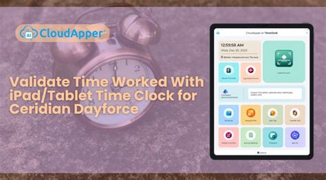 validate time worked with ipad tablet time clock for ceridian dayforce