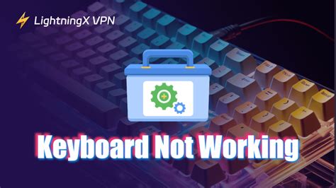 How To Fix Keyboard Not Working [6 Ways]