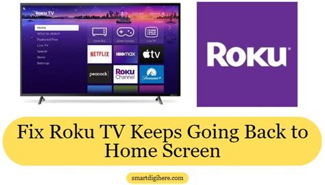 Roku Tv Keeps Going Back To Home Screen Easy Fixes