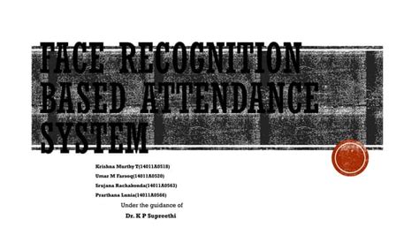 Face Recognition Based Attendance Systempptx