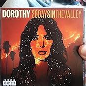 Dorothy 28 Days In The Valley Music