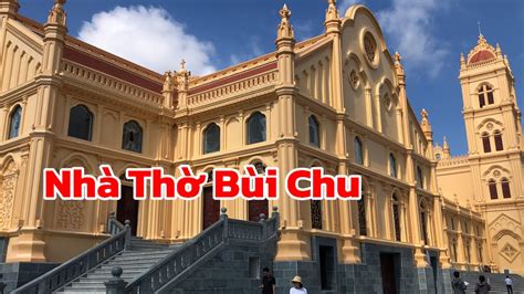 Nhà Thờ Bùi Chu Cập Nhật Những Hình Ảnh Về Nhà Thờ Chính Toà Giáo
