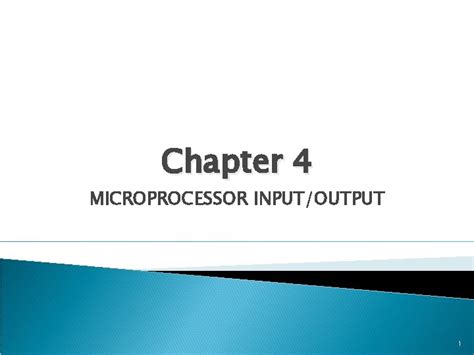 Chapter 4 Microprocessor Inputoutput 1 Outline 4 1