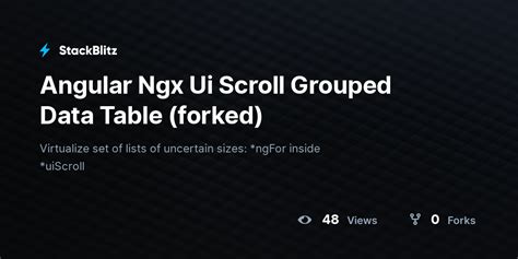 Angular Ngx Ui Scroll Grouped Data Table Forked Stackblitz