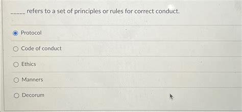 Solved Refers To A Set Of Principles Or Rules For Correct