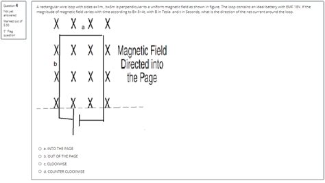 solved question 4 not yet answered a rectangular wire loop