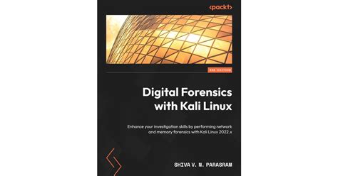 Chapter 2 Introduction To Digital Forensics Digital Forensics With Kali Linux Third Edition