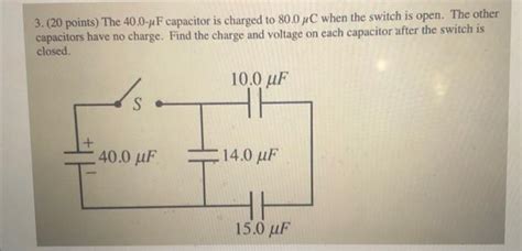 Solved 3 20 points The 40 0μF capacitor is charged to Chegg com
