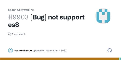 Bug Not Support Es8 · Issue 9903 · Apacheskywalking · Github