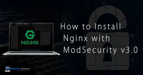 How To Install Nginx With Modsecurity V30