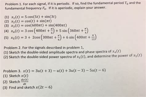 Solved Problem For Each Signal If It Is Periodic If So Chegg