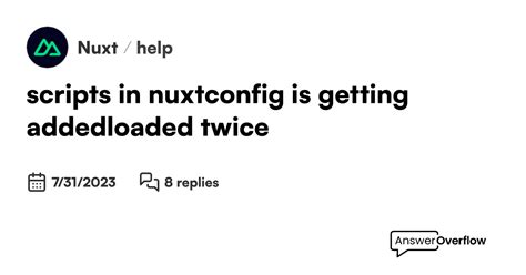 Scripts In Nfig Is Getting Addedloaded Twice Nuxt