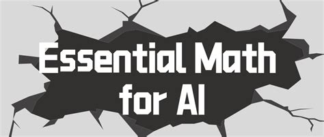 Essential Math For Ai：高效的人工智能数学原理晋级读物 哔哩哔哩