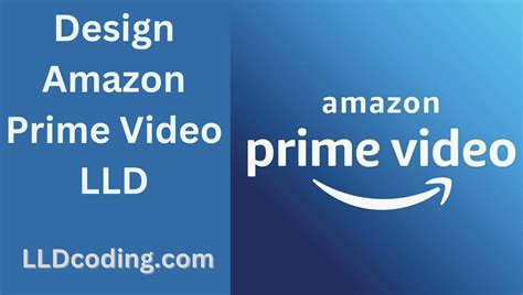 design lld amazon prime video machine coding