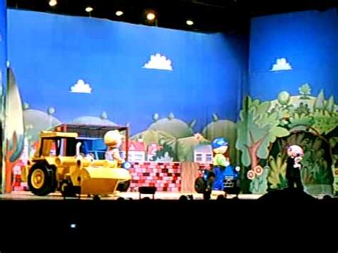 Bob The Builder Live Show Short Clip 1 Video By Erin Myspace Video