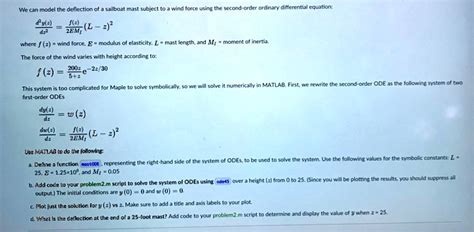 SOLVED We Can Model The Deflection Of A Sailboat Mast Subject To A