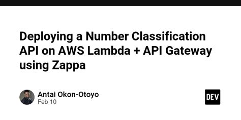 Deploying A Number Classification Api On Aws Lambda Api Gateway Using