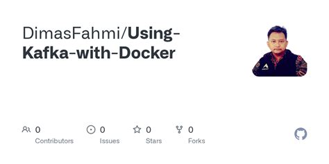 Github Dimasfahmiusing Kafka With Docker