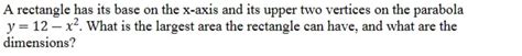 Solved A Rectangle Has Its Base On The X Axis And Its Upper Chegg