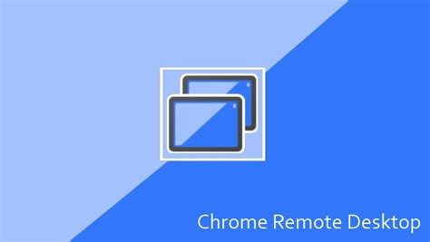 Chrome Remote Desktop για Android Noticias