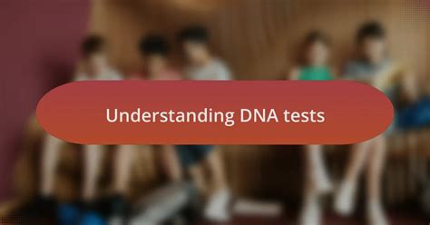 How Dna Tests Enhanced My Heritage Understanding — Uk