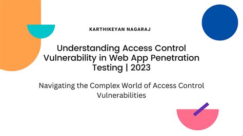 Understanding Access Control Vulnerability In Web App Penetration Testing 2023 By