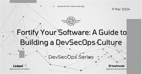 Fortify Your Software A Guide To Building A Devsecops Culture