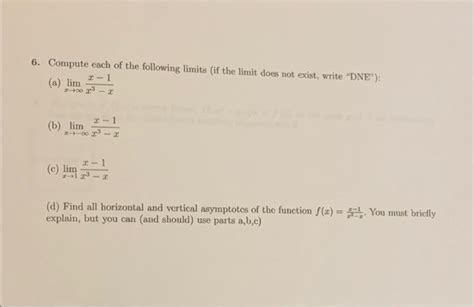 Solved 6 Compute Each Of The Following Limits If The Limit Chegg Com