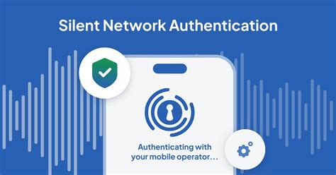 Silent Network Authentication Message Central Blog