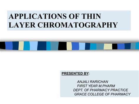 Applications Of Thin Layer Chromatography Ppt By Ann Pptx Chemistry Science