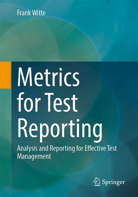 🔥 Скачать бесплатно Metrics For Test Reporting Analysis And Reporting
