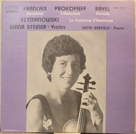 Diana Steiner Violin Works By Francaix Prokofiev Ravel Szymanowski