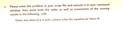 Solved Please Solve This Problem In Your Script File And Chegg