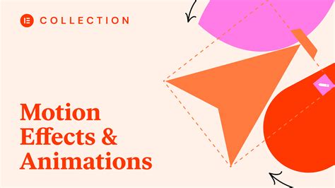 Motion Effects And Animations Collection Elementor Academy