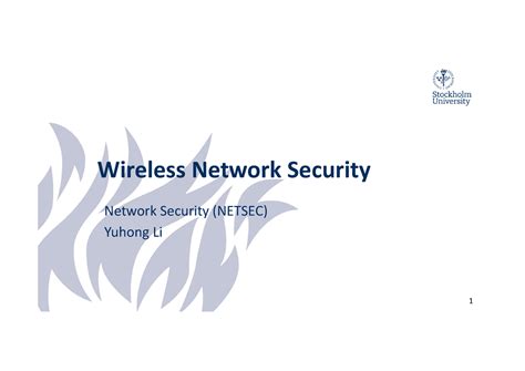 L8 Wireless Network Security Wireless Network Security Network Security Netsec Yuhong Li