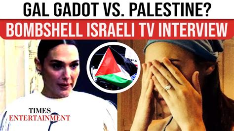 Gal Gadots Explosive Interview To Israeli Tv Brews Online Storm After