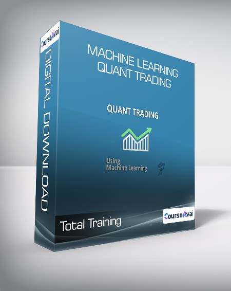 Total Training Machine Learning Quant Trading