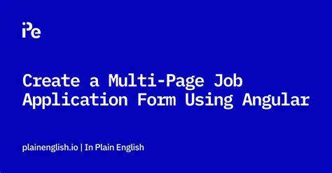 Create A Multi Page Job Application Form Using Angular