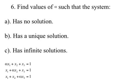 Solved Find Values Of A Such That The System Has No Chegg